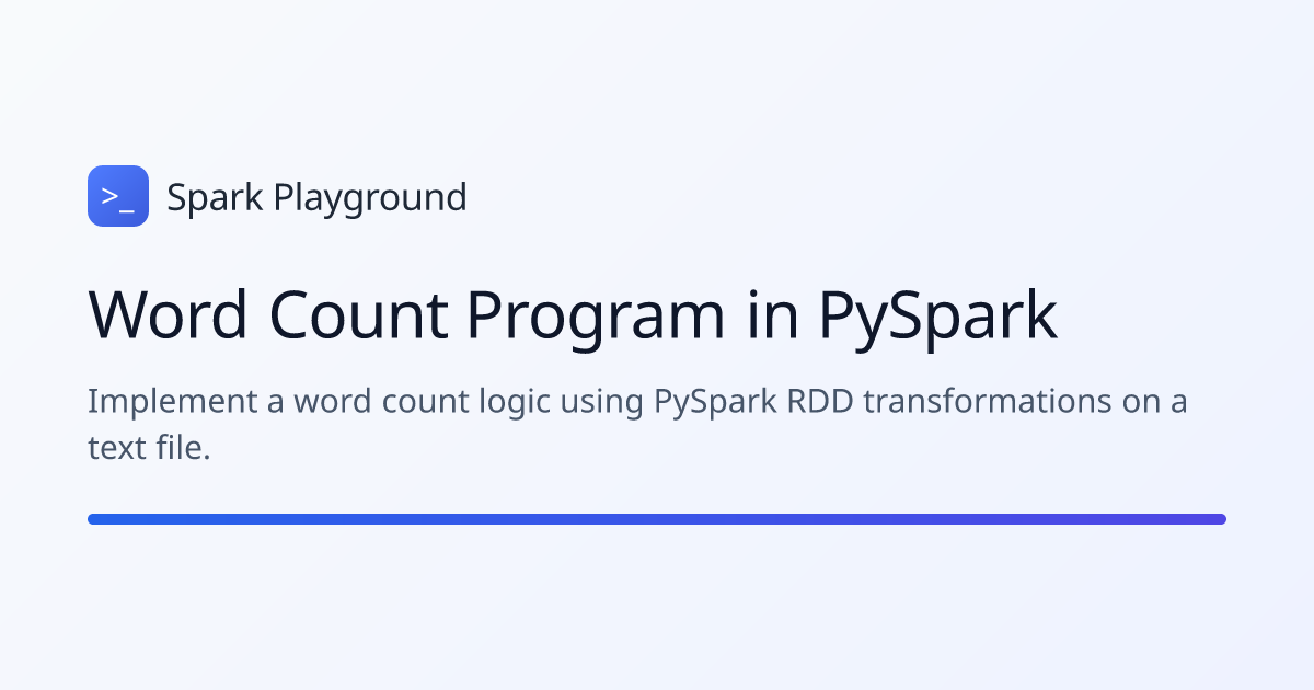 Word Count Program in PySpark
