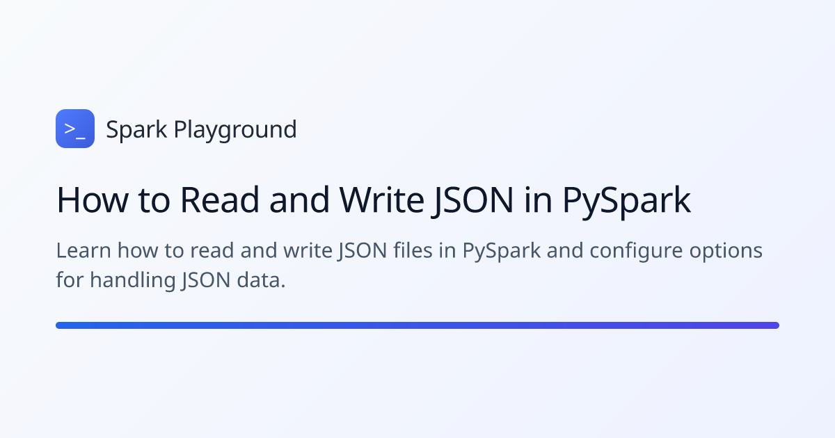 How to Read and Write JSON in PySpark